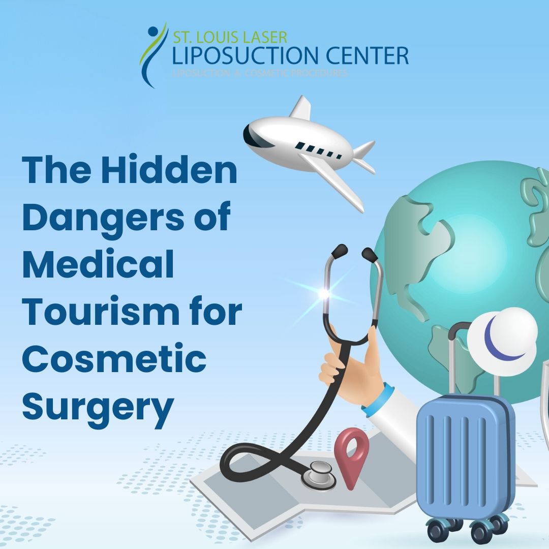 Risks of Medical Tourism for Cosmetic Surgery | St Louis Lipo